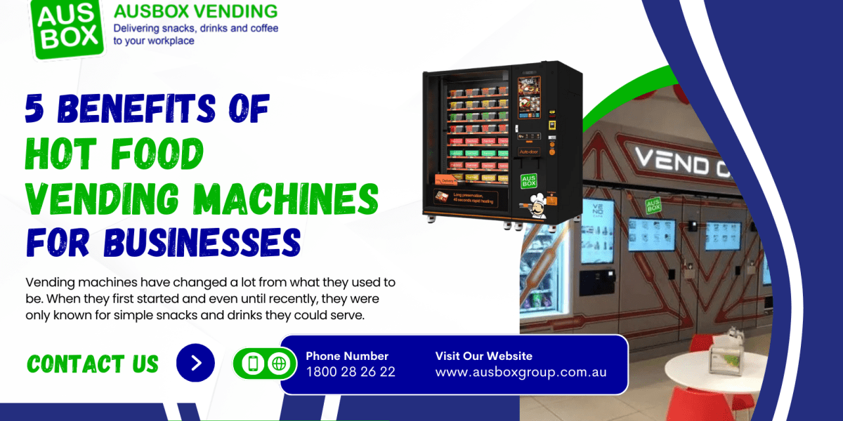 5 Benefits of Hot Food Vending Machines for Businesses